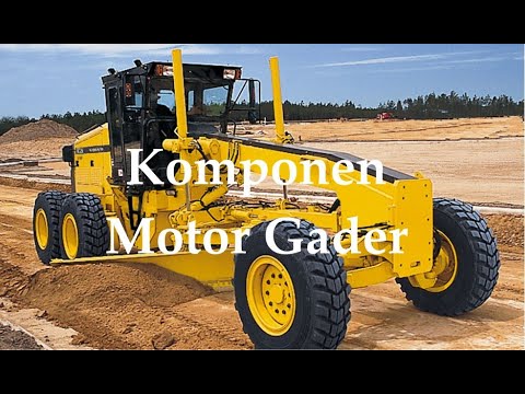 IDENTIFIKASI KOMPONEN MOTOR GRADER #waginothok #motorgrader - YouTube