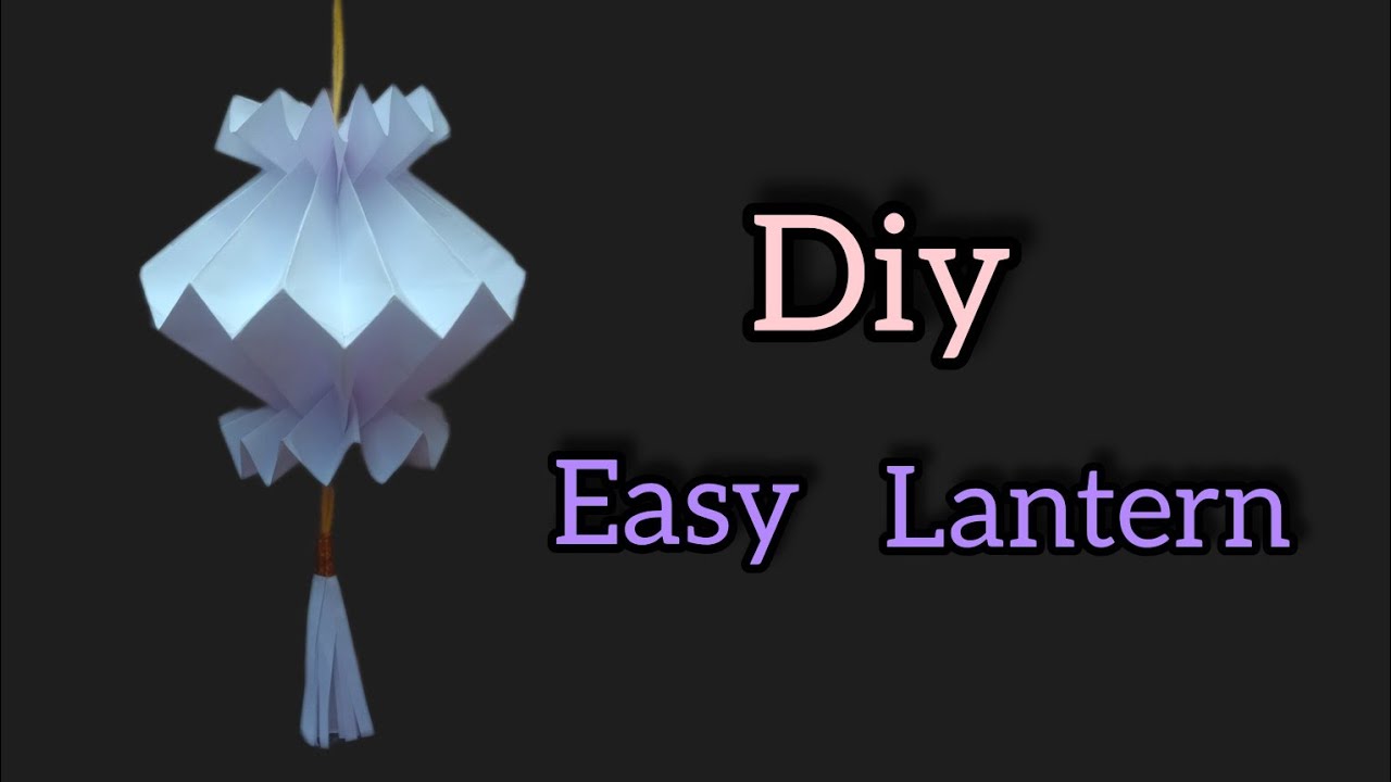 DIY paper lantern How to make Chinese Lantern | tutorial easy lantern ...