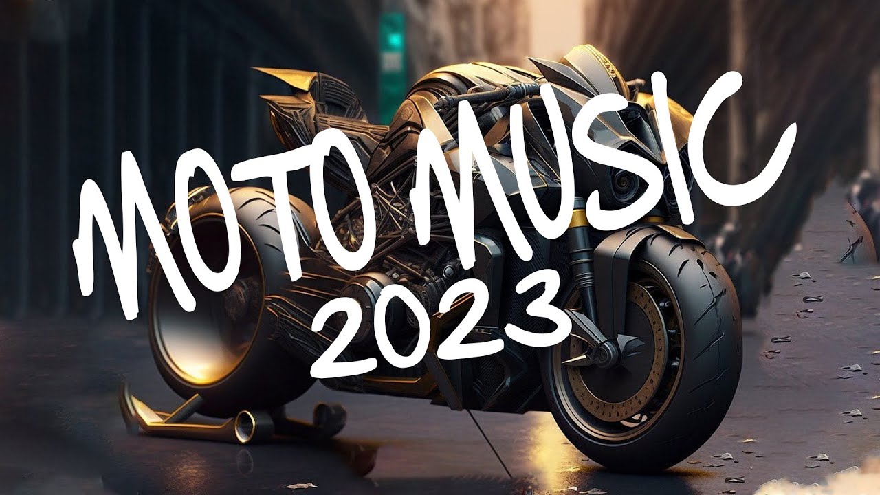 MOTO MUSIC 2023 ♫ SONGS FOR MOTO 2023 🔈 BEST EDM, BOUNCE, ELECTRO HOUSE ...