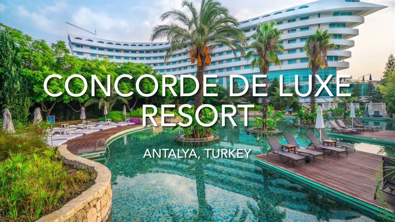 Concorde De Luxe Resort, Antalya, Turkey - YouTube