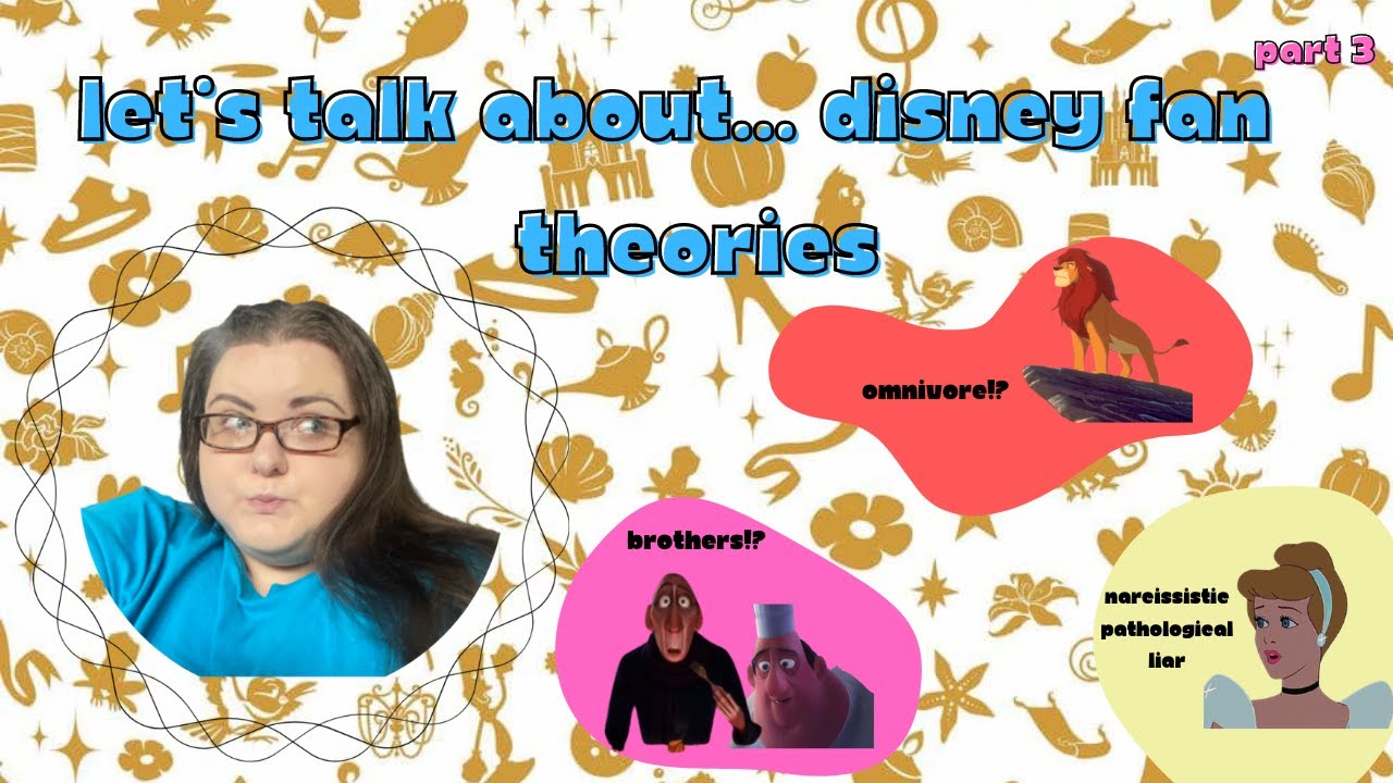 Let's Talk About... Disney Fan Theories Part 3 - YouTube
