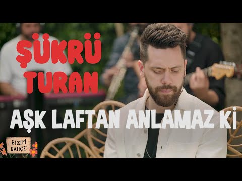 Şükrü Turan - Aşk Laftan Anlamaz Ki (Yıldız Tilbe Cover)