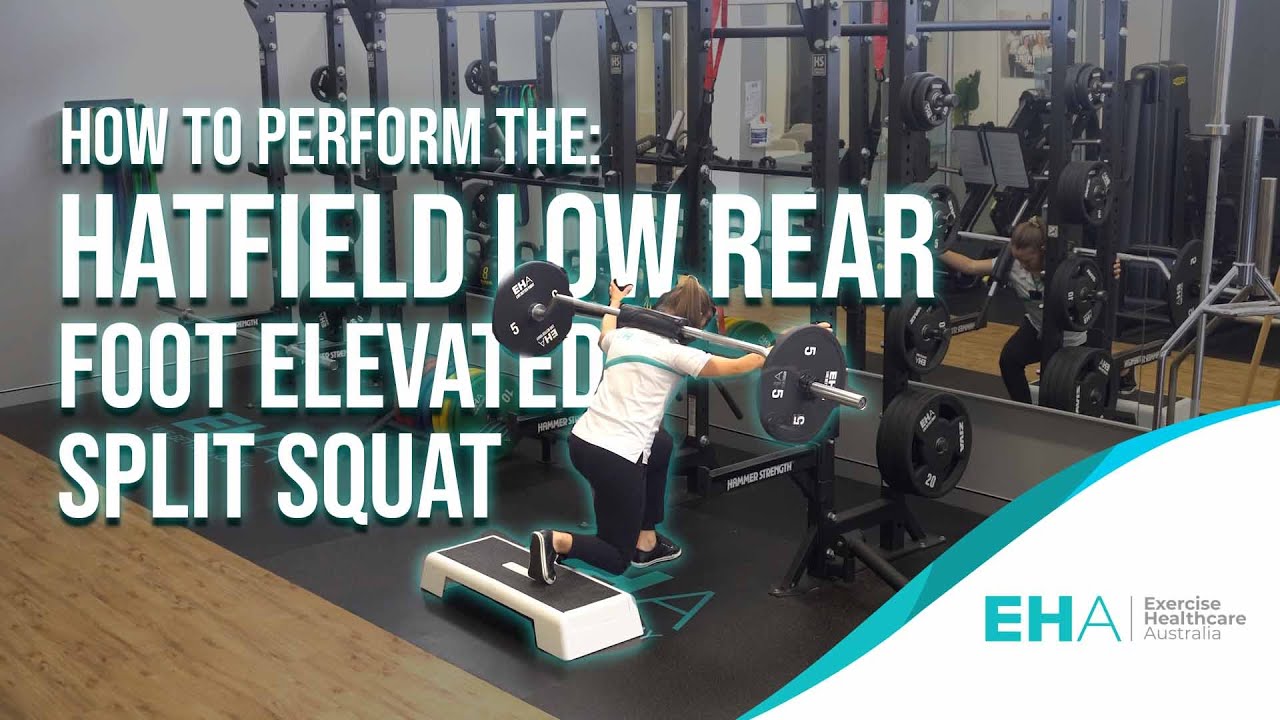 How To Perform The Hatfield Low Rear Foot Elevated Split Squat - YouTube