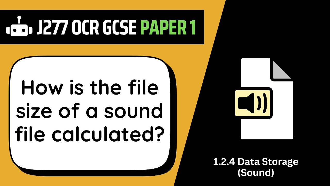 OCR J277 GCSE 1.2.4: Sound File Size - YouTube