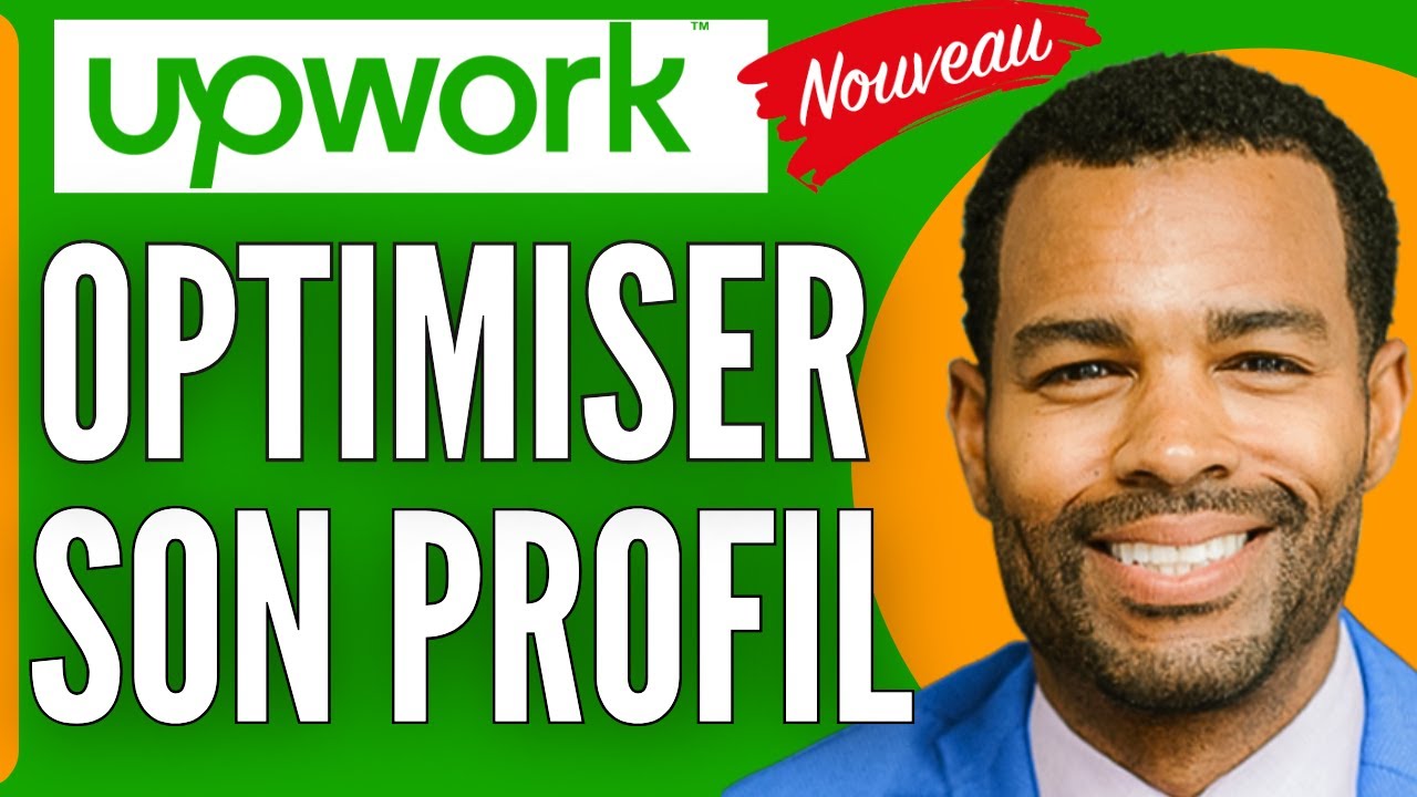 Comment Optimiser Son Profil Upwork | TUTO COMPLET - YouTube