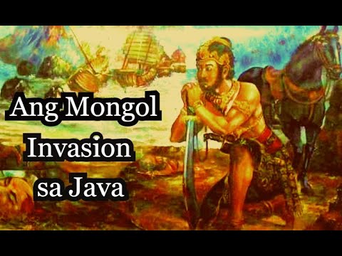 Ang Mongol Invasion sa Java noong 1293 - YouTube