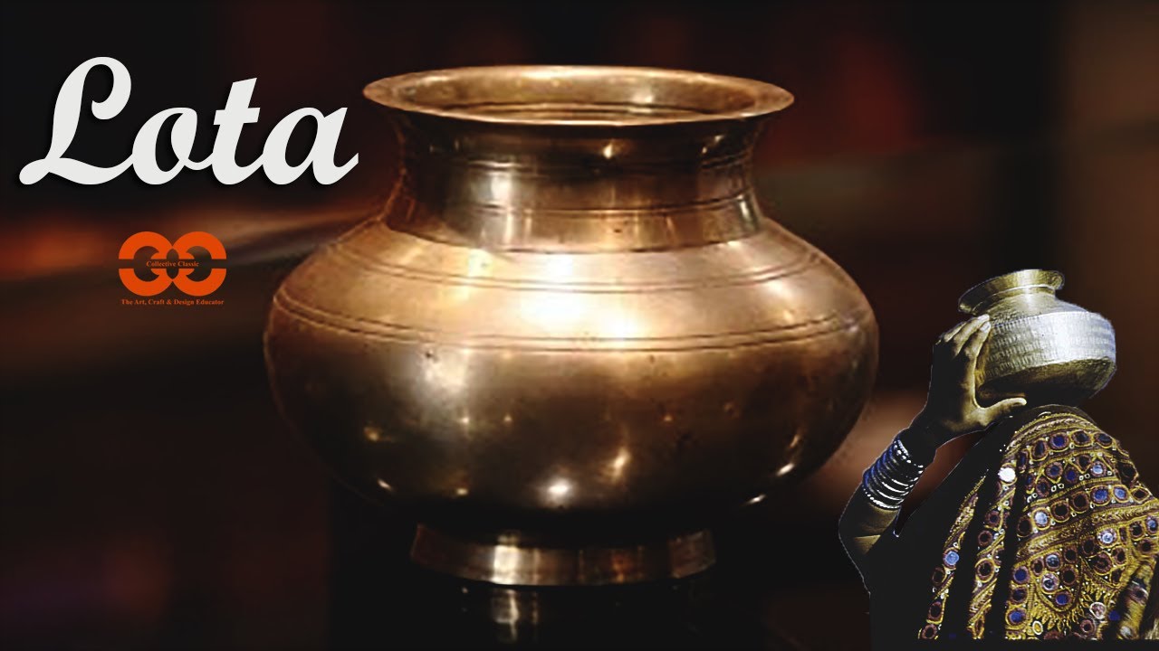 Lota || Documentary Flim || Crafts of India || - YouTube