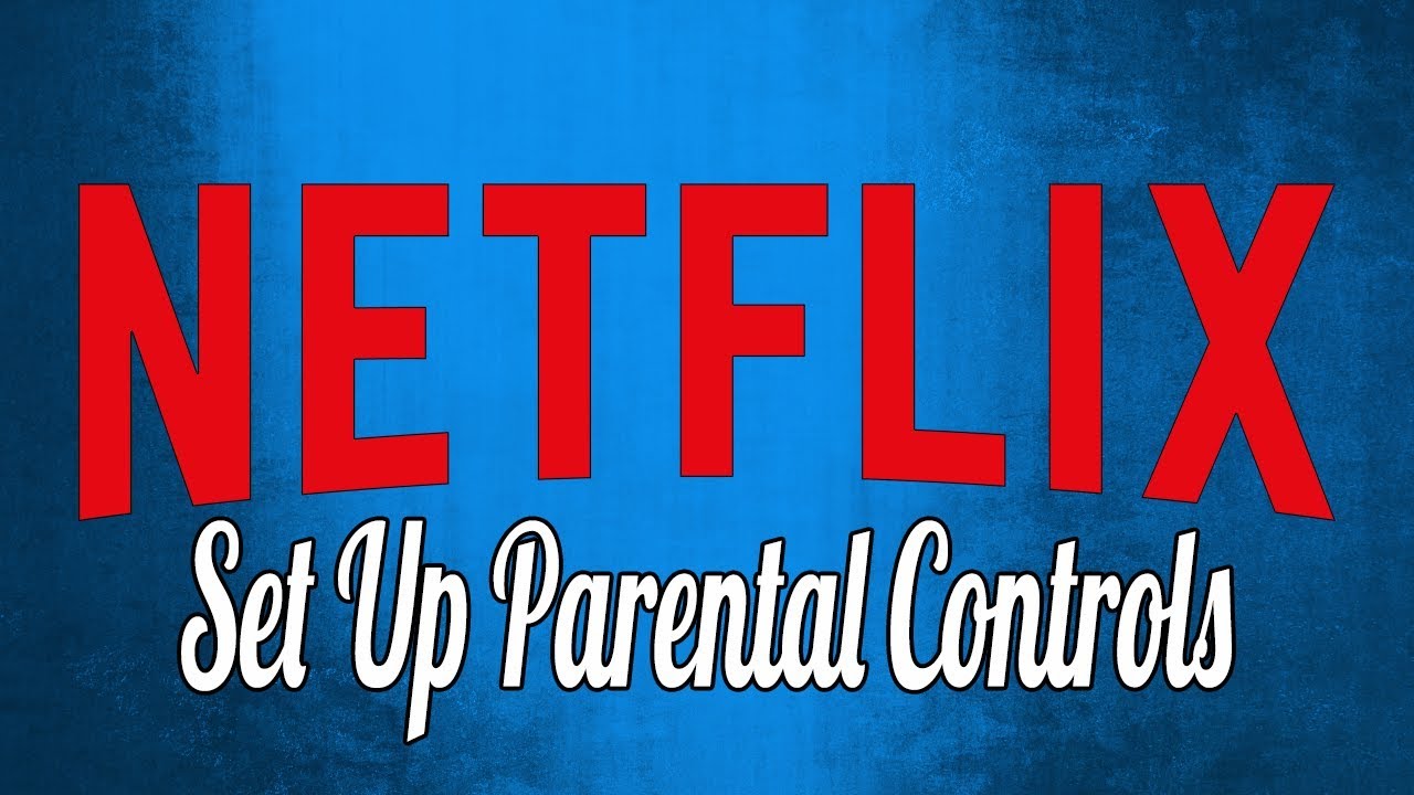 How to Set Up Parental Controls in Netflix - YouTube