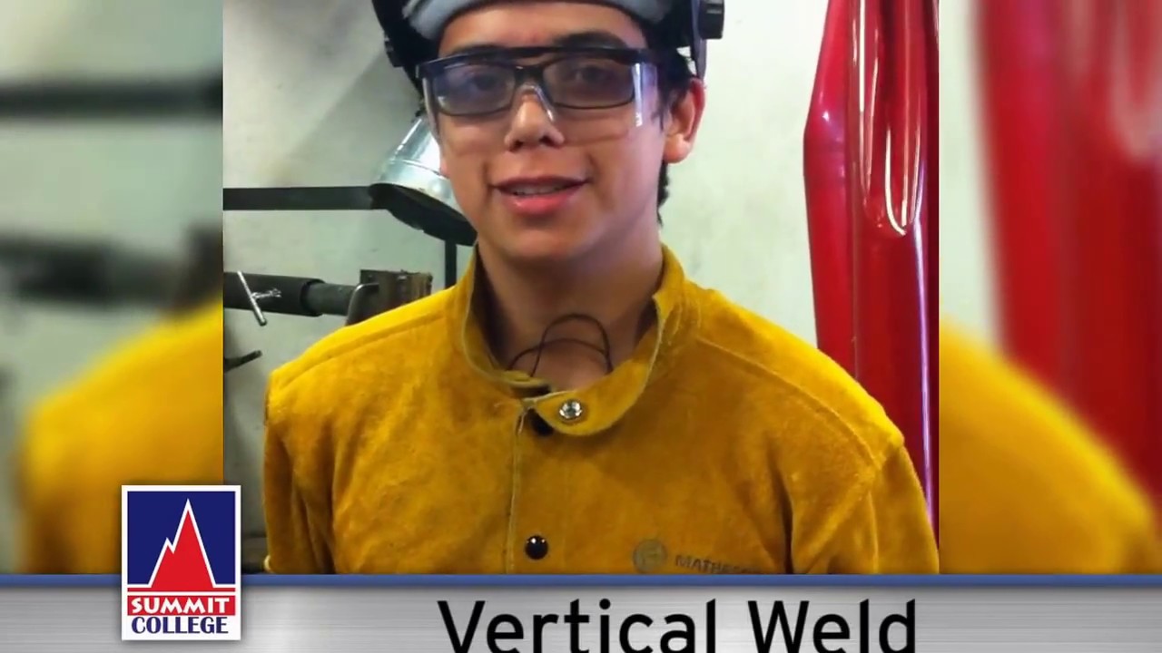 Vertical Welding | Summit College Welding In Colton CA - YouTube