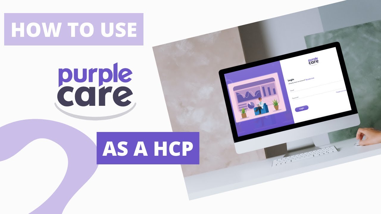 How to use Purplecare as an healthcare professional - YouTube