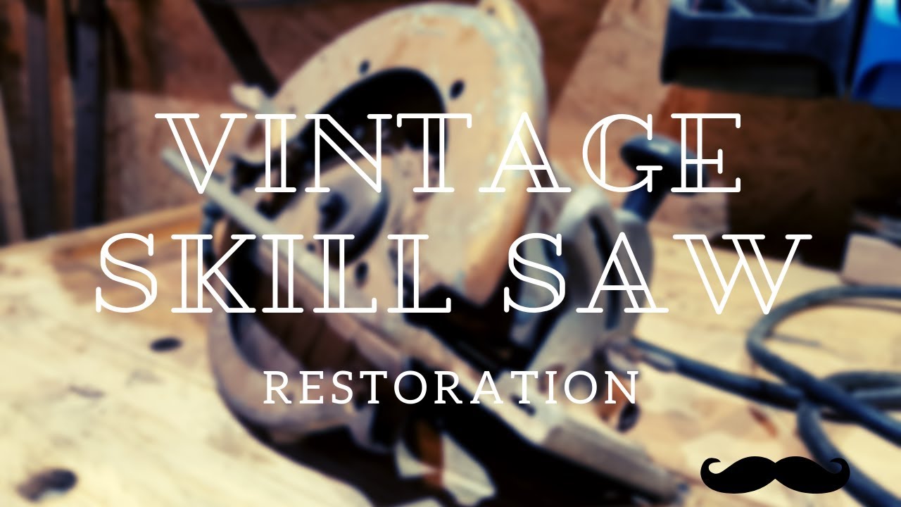 VINTAGE SKILL SAW - Black&Decker Restoration - YouTube