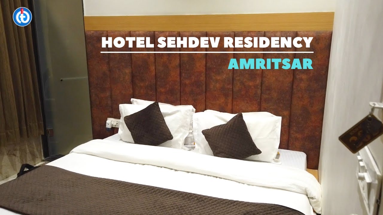 Hotel Sehdev Residency Ajit Nagar Amritsar Review - YouTube