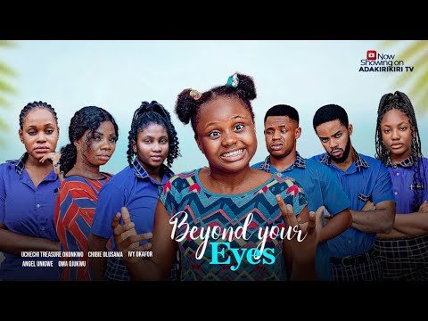 BEYOND YOUR EYES - ANGEL UNIGWE, CHIBIE OLUSAMA, IFEOMA NEBE, ONYEKACHI ...