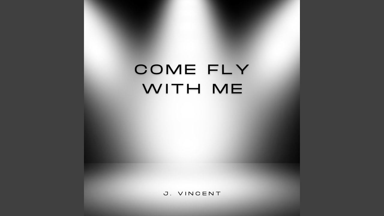 Come Fly With Me - YouTube