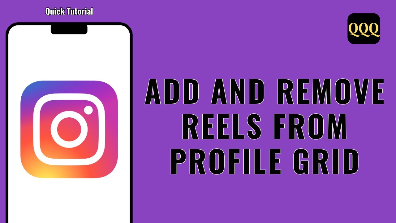 How To Add And Remove Instagram Reels From Profile Grid - YouTube