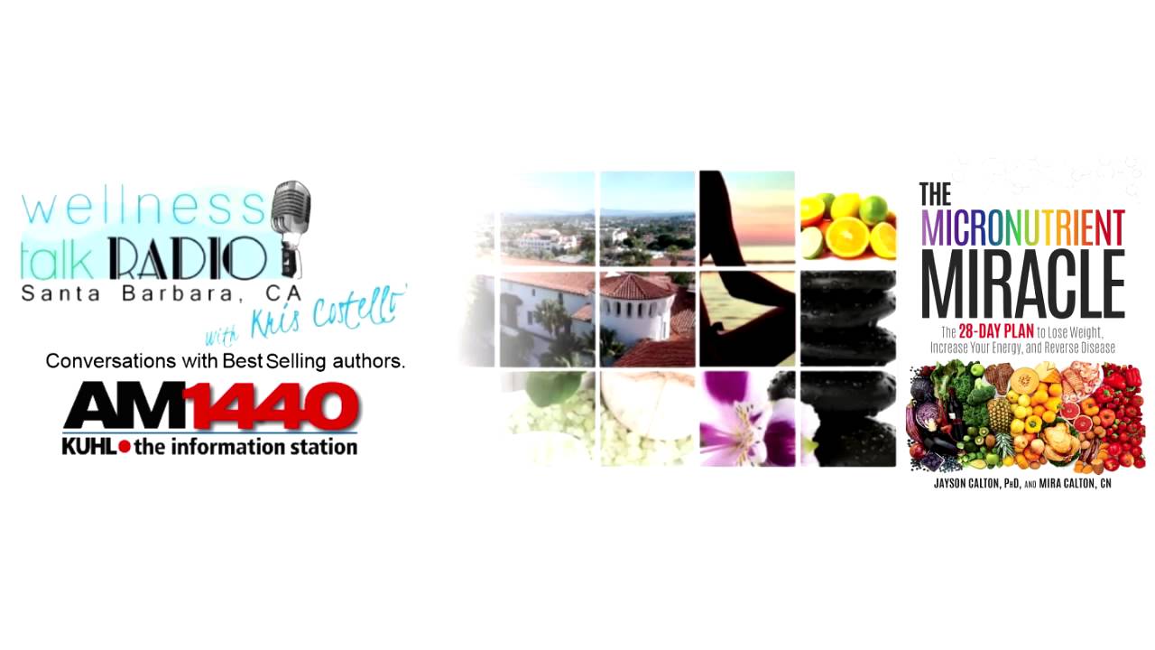 Wellness Short - The Micronutrient Miracle with Jayson and Mira Calton ...