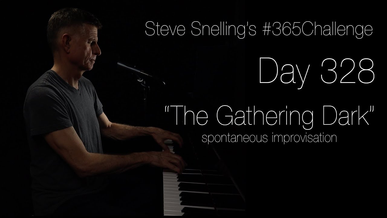 “The Gathering Dark” (Some Things Cannot Be Unbroken) | Steve Snelling ...