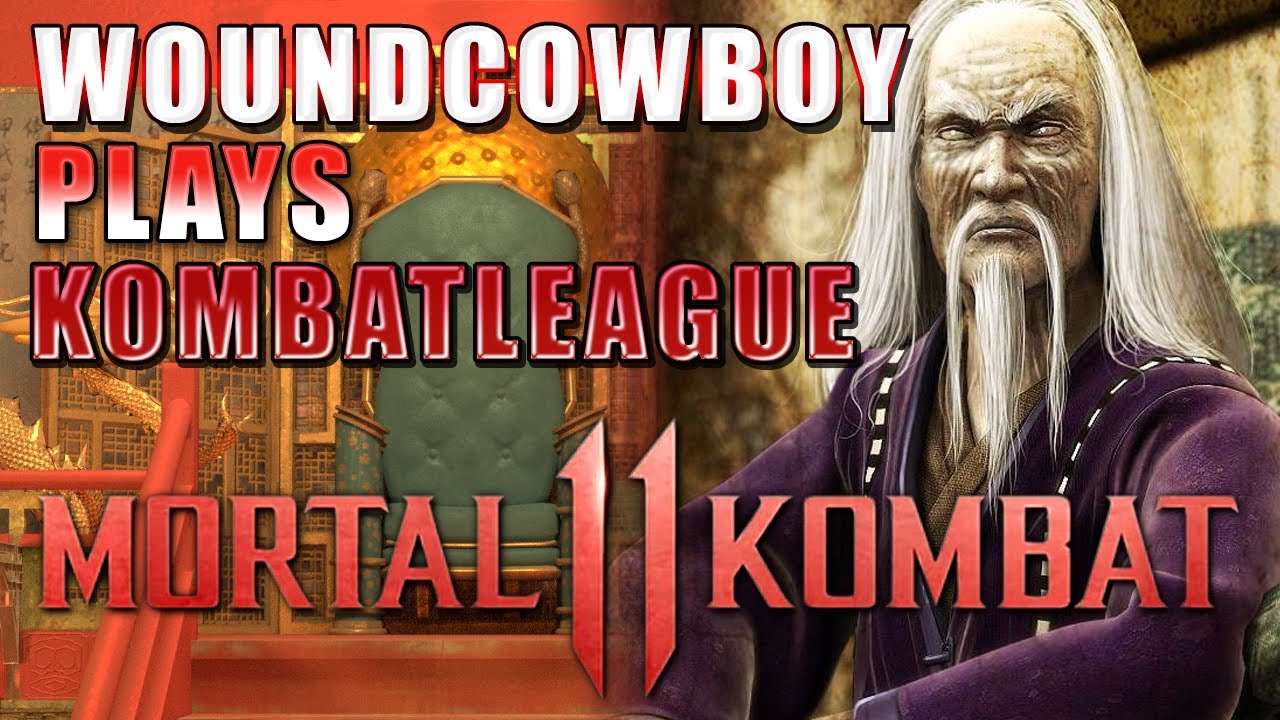 WOUNDCOWBOY IN KOMBAT LEAGUE! - The Best Shang Tsung - MK11 - YouTube