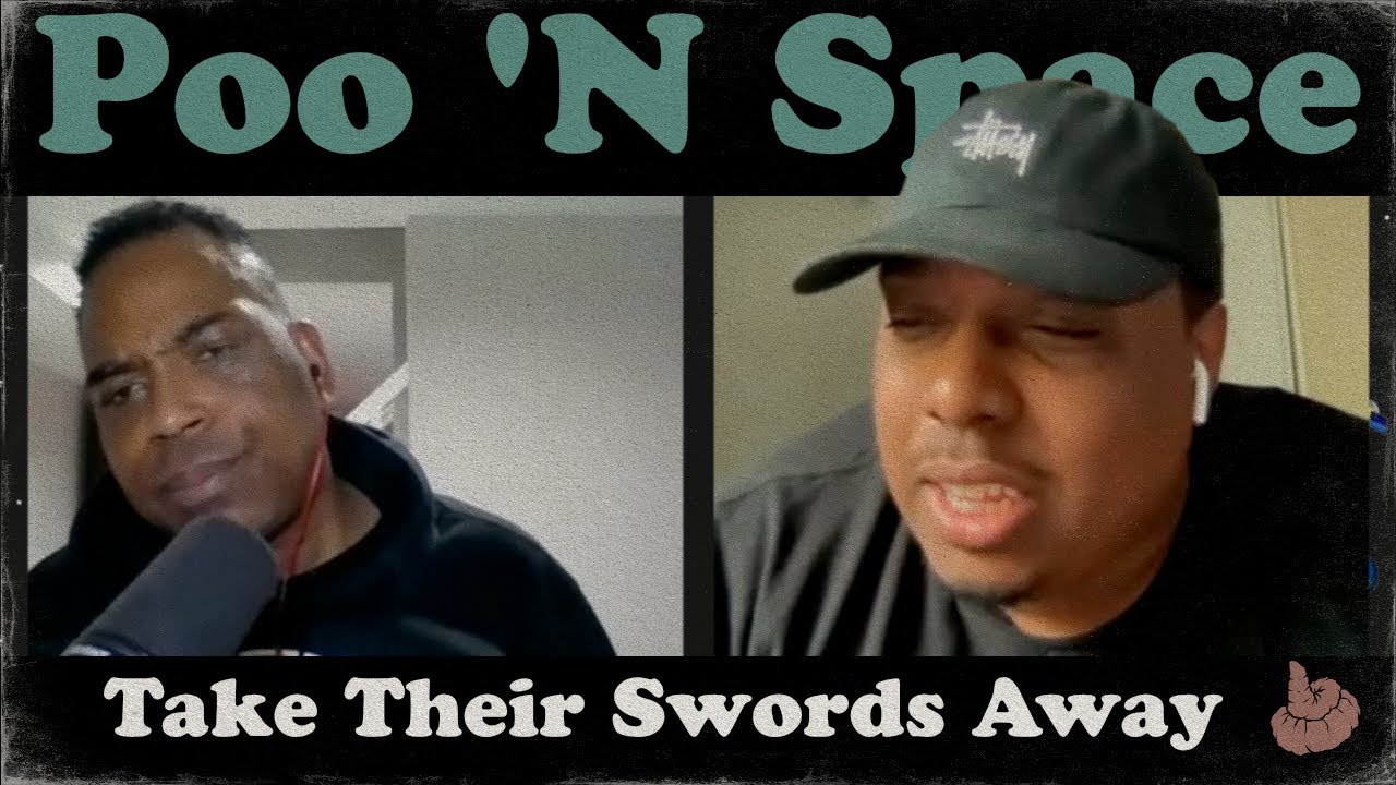 Take Their Swords Away | Poo 'N Space - YouTube