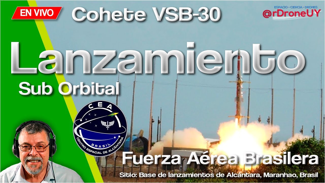 BRASIL LANZA COHETE SUB ORBITAL DE FABRICACIÓN PROPIA VSB-30 DESDE ...