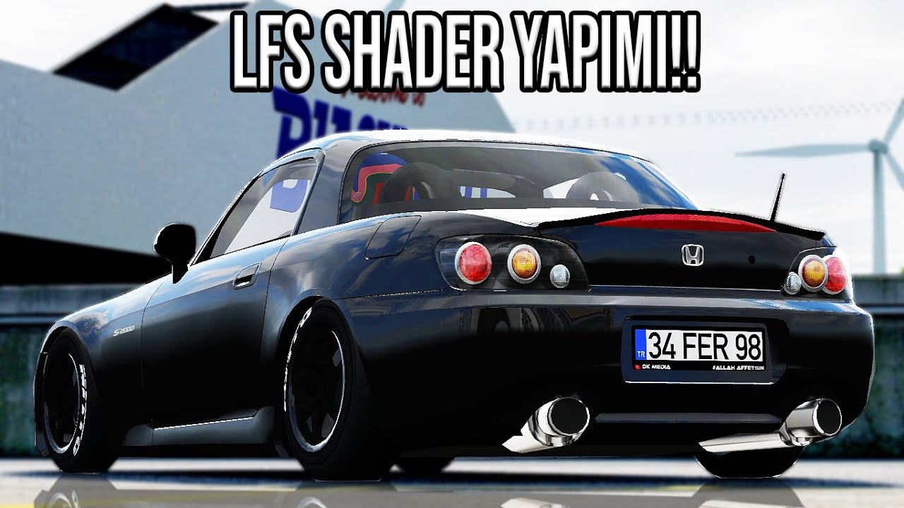 LFS SHADER NASIL YAPILIR ? ÇOK BASİT!! [%100 ÇALIŞIYOR] - YouTube