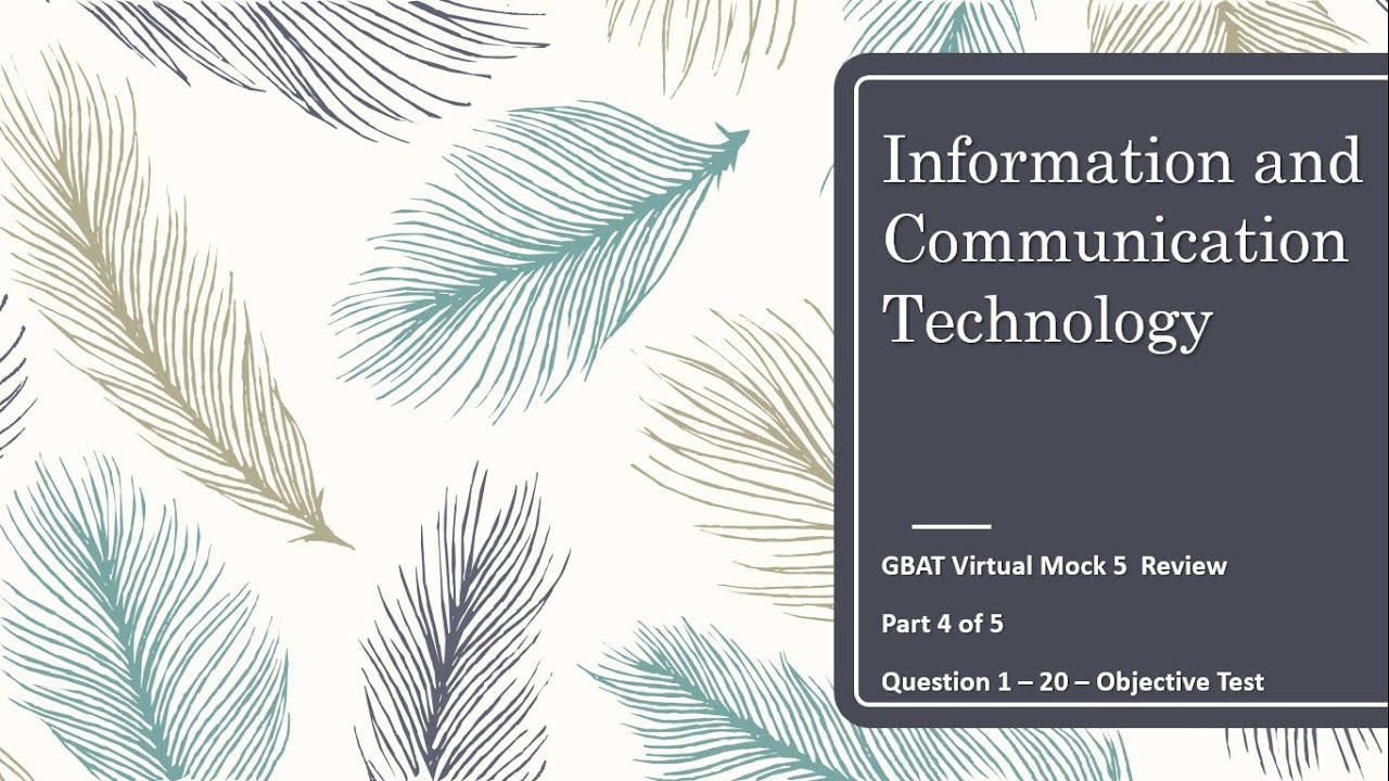 ICT Q&A Part 4 of 5 (Objective Test) - BECE 2020 Virtual Mock 5 Review ...