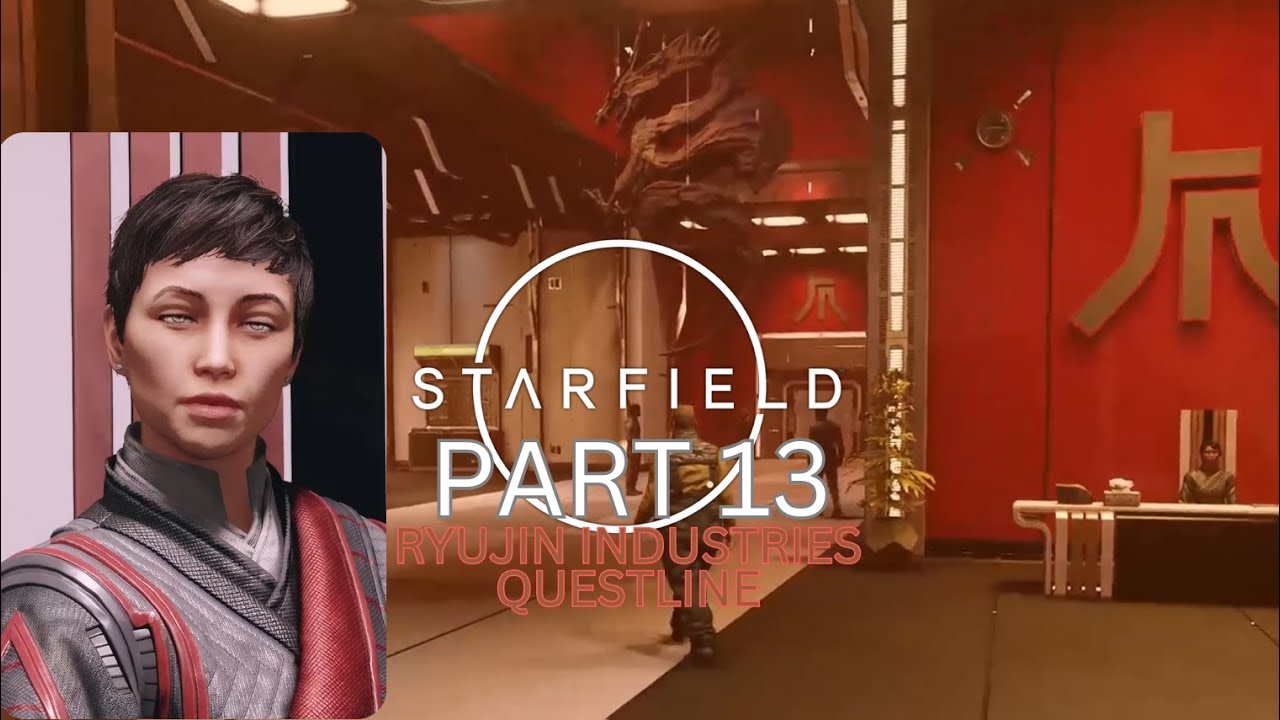 Starfield Part 13 || Back to the Grind (Ryujin Industries Quest Line ...