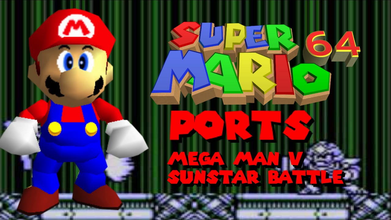 Mega Man V Sunstar Battle In Super Mario 64 - YouTube