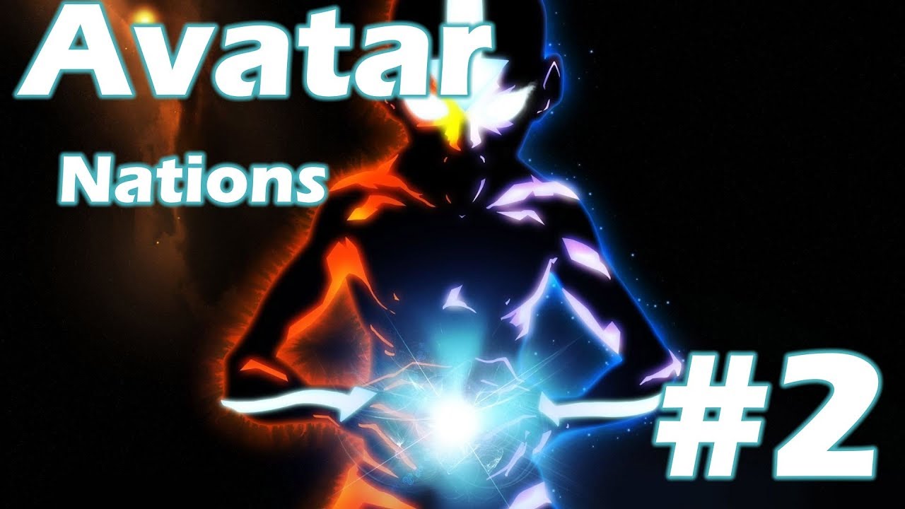 Avatar Nations - Part 2: "The Myth The Legend - YouTube