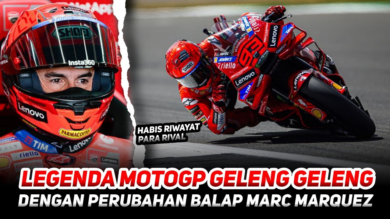 LEGENDA MTO GP GELENG GELENG DG PERUBAHAN BALAP MARC MARQUEZ YG KIAN ...