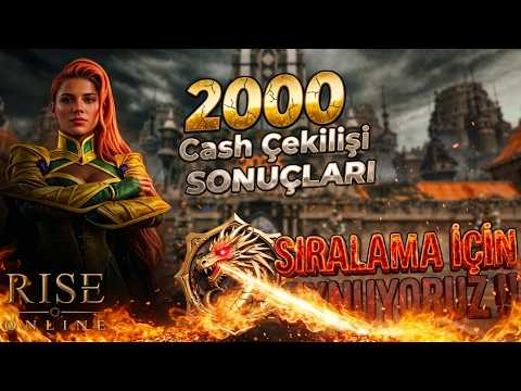 2000 CASH ÇEKİLİŞİ SONUÇLARI ! SIRALAMAYA DEVAM | RISE ONLINE