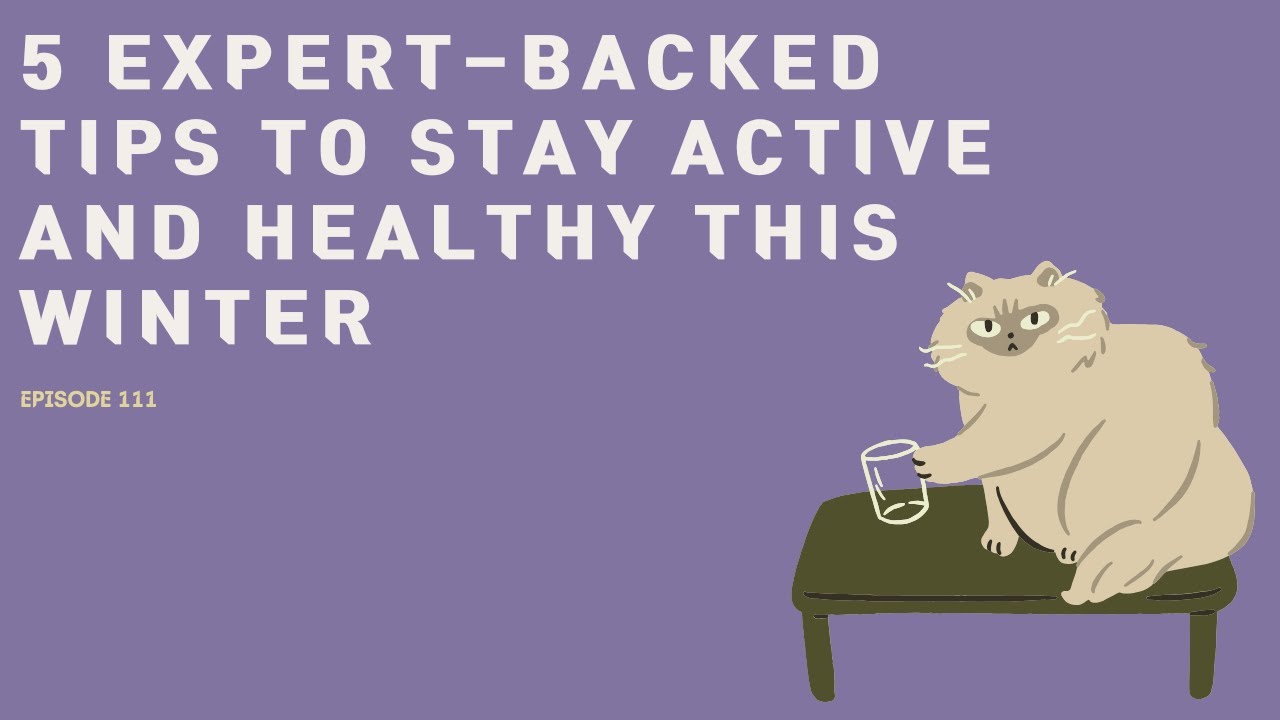 5 Expert-Backed Tips to Stay Active and Healthy This Winter - YouTube