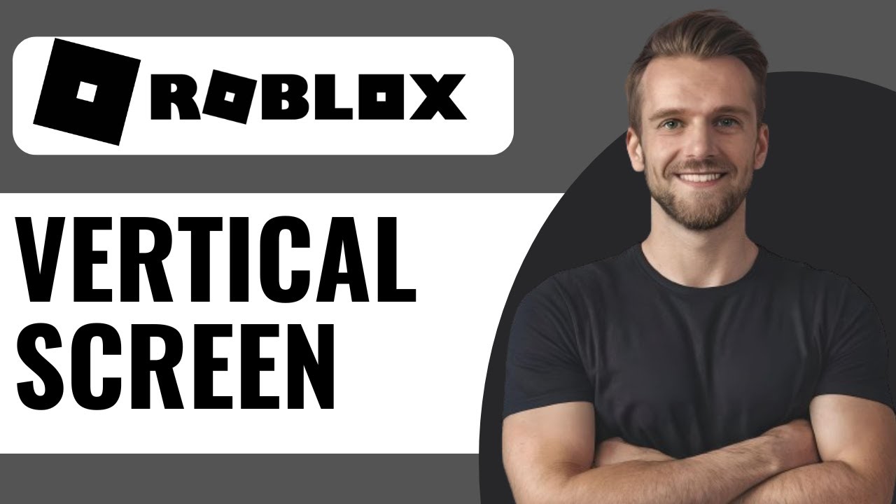 How To Fix Roblox Vertical Screen - Full Guide (2025) - YouTube