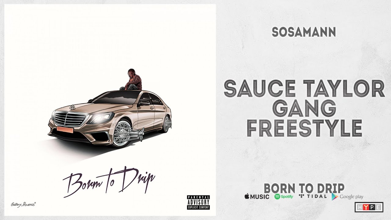 Sosamann - "Sauce Taylor Gang Freestyle" (Born To Drip) - YouTube