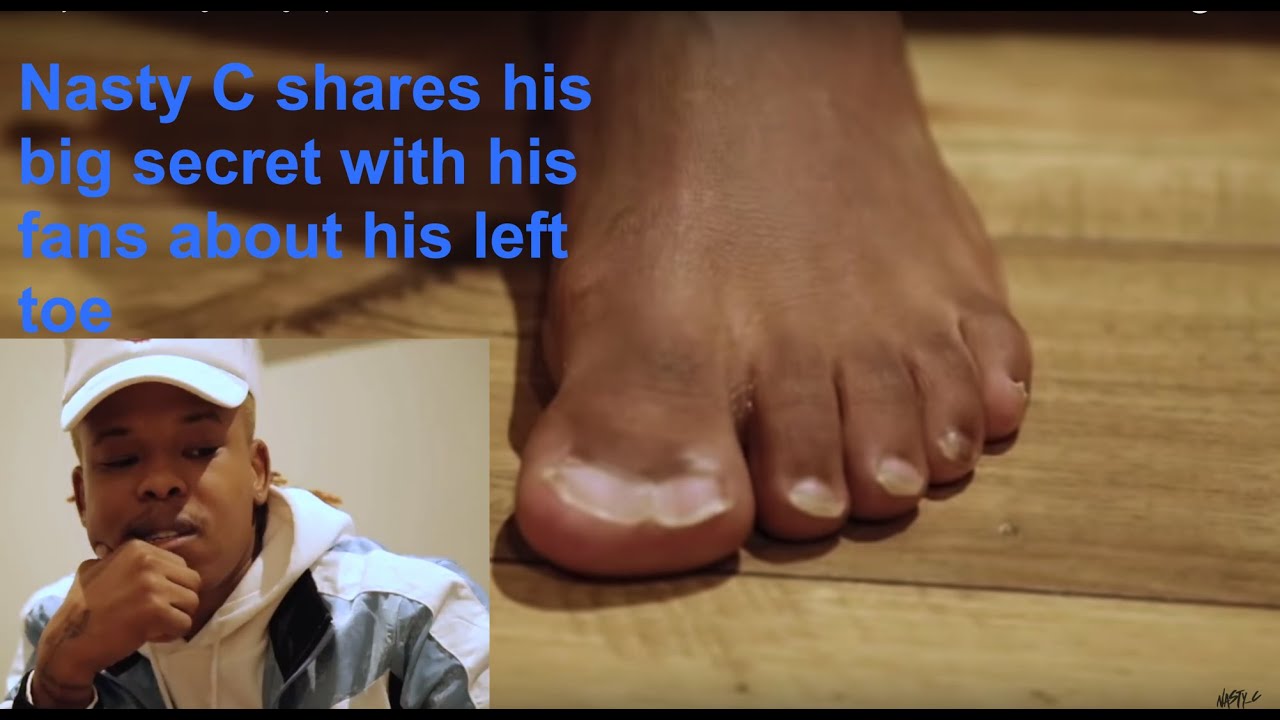 Nasty C shares his big secret with his fans about his left toe - YouTube