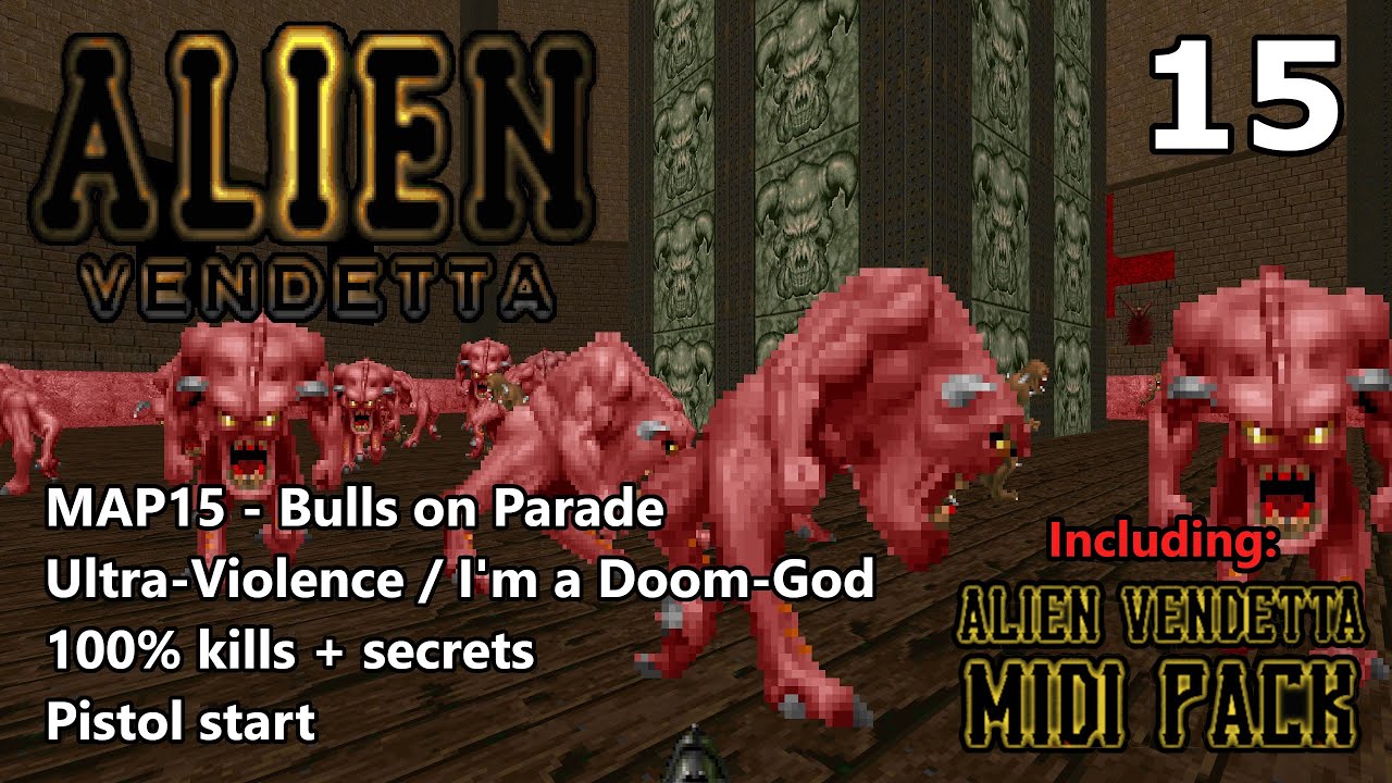 Doom II: Alien Vendetta - MAP15 (Bulls on Parade) - Ultra-Violence / I ...