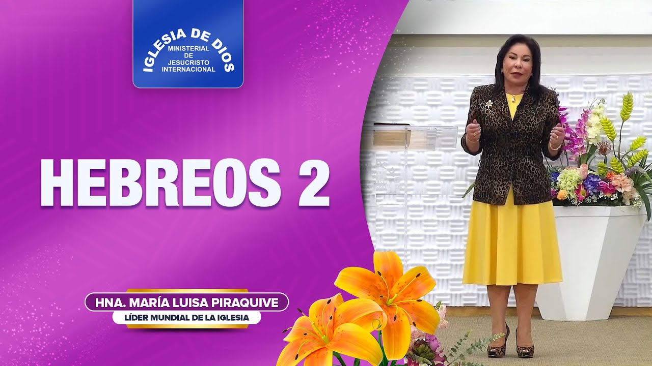 Hebreos 2 - Hna. María Luisa Piraquive, IDMJI - YouTube