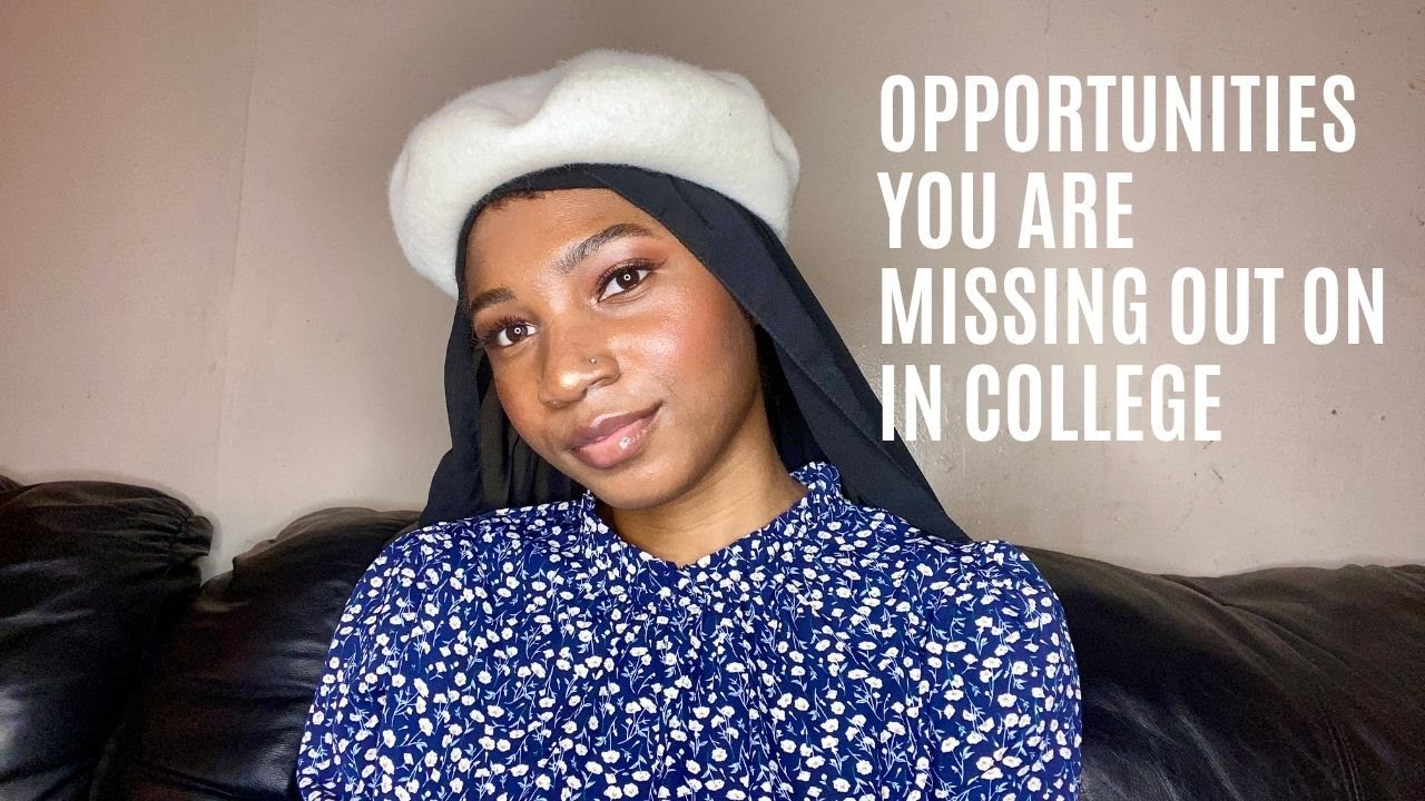 Opportunities You Are Missing Out On In College YouTube opportunities-you-are-missing-out-on-in-college-youtube