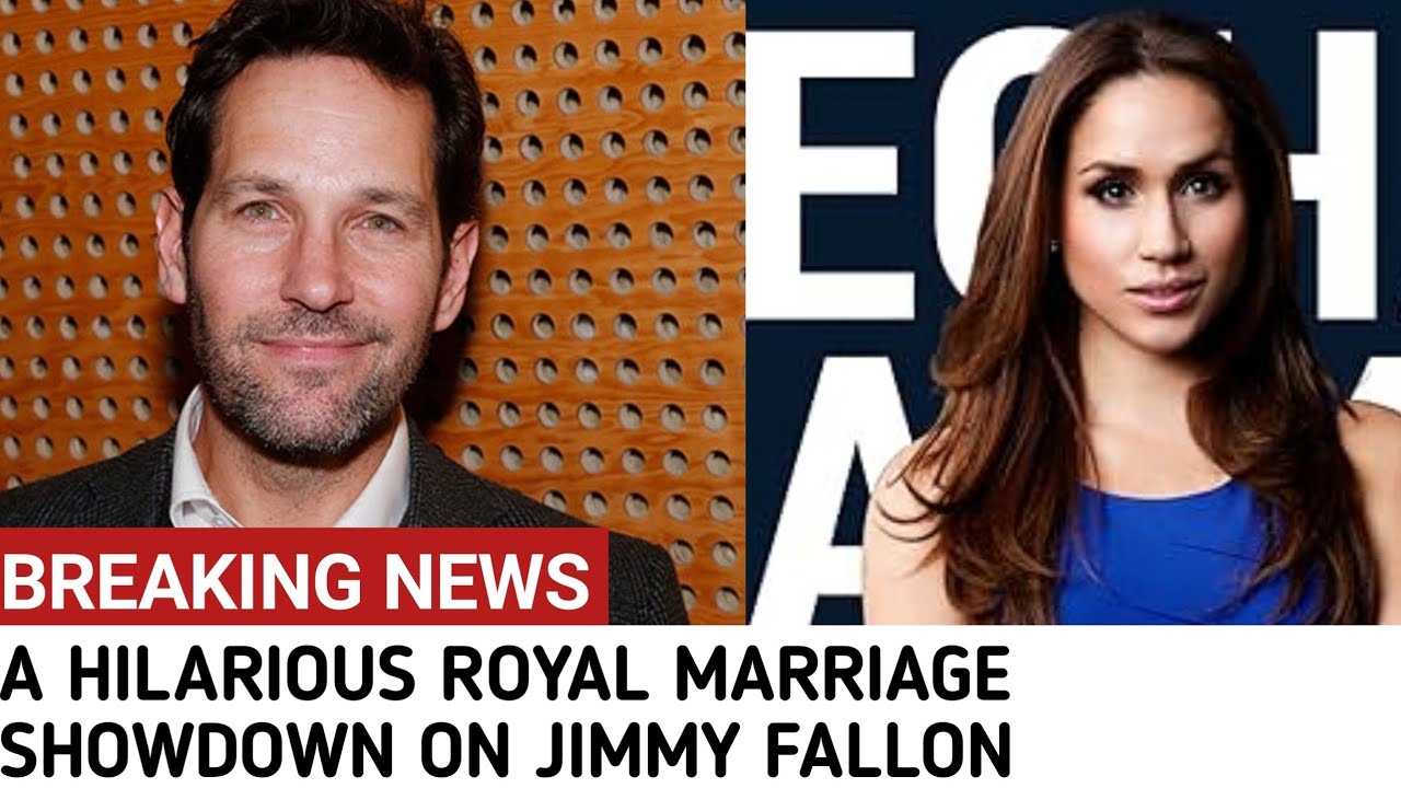 Meghan Markle vs. Paul Rudd: A Hilarious Royal Marriage Showdown on ...