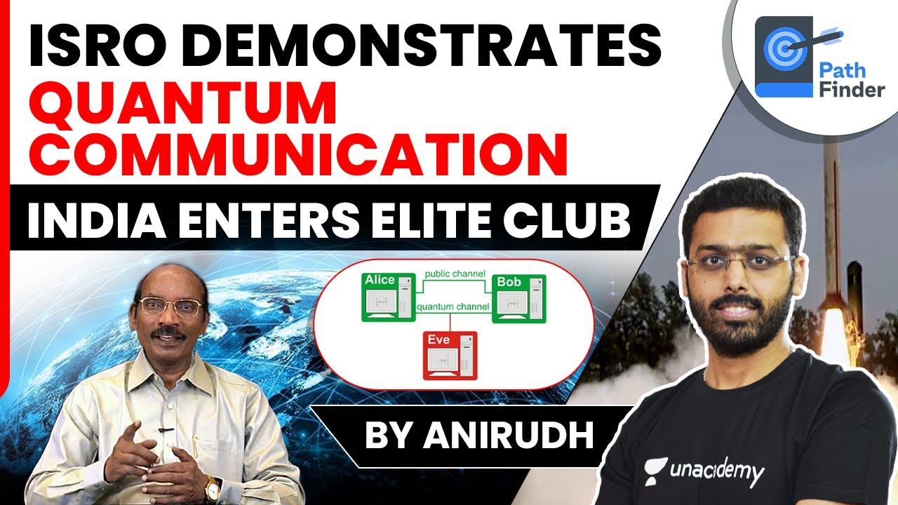 ISRO demonstrates Quantum Communication Technology. What is Quantum Key ...