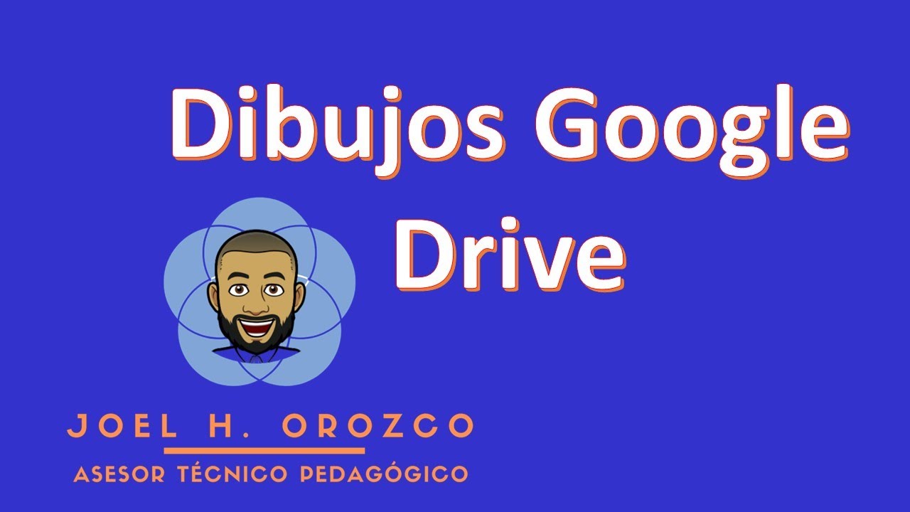 DIBUJOS GOOGLE DRIVE - YouTube