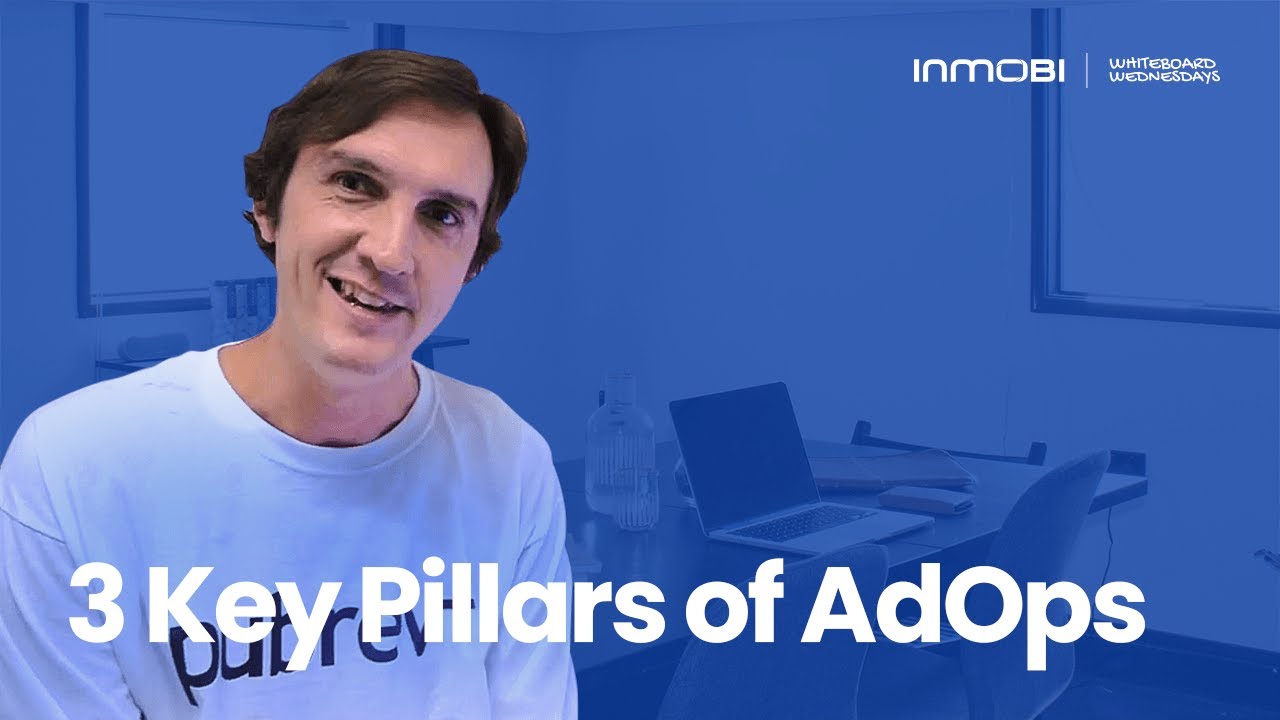 Ad Ops 101: 3 Key Pillars of Ad Ops in In-App Advertising - YouTube