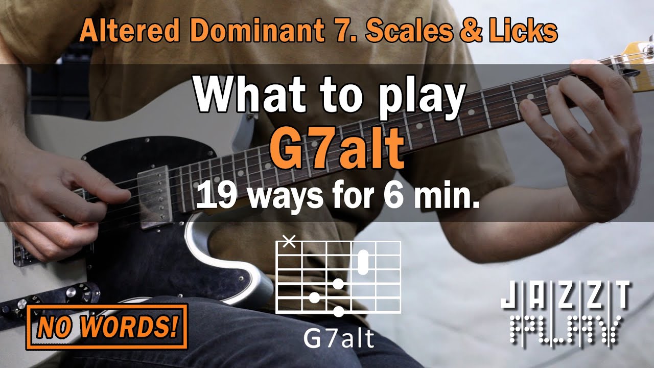 What to play over G7alt. Altered Dominant 7. Scales & Licks. 19 Ways ...
