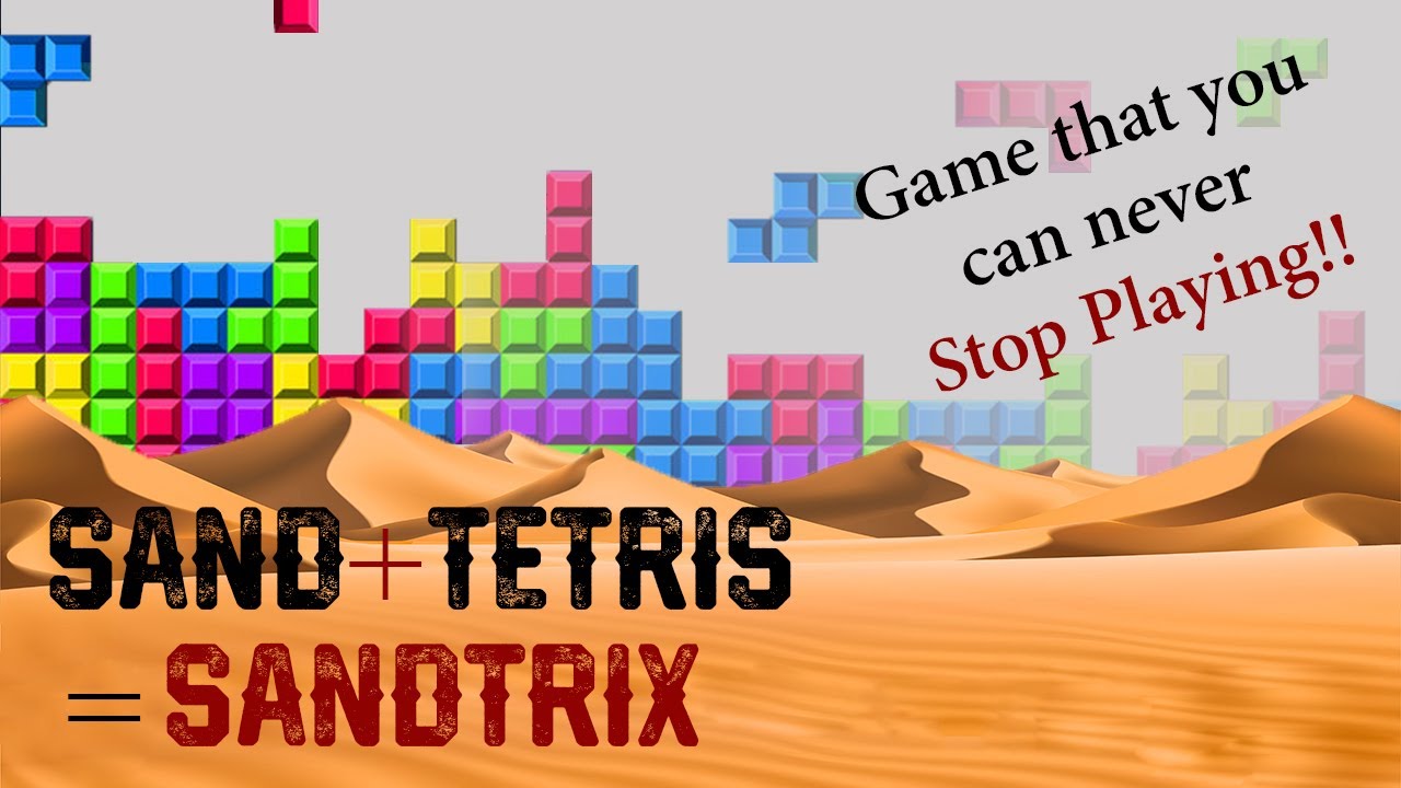 Sand + tetris = Sandtrix (YOU CAN'T STOP PLAYING !!! ) #2 - YouTube