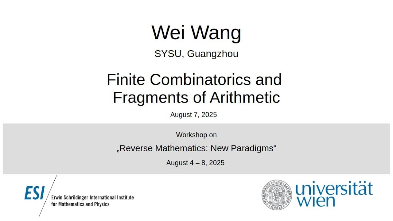 Wei Wang - Finite Combinatorics and Fragments of Arithmetic - YouTube