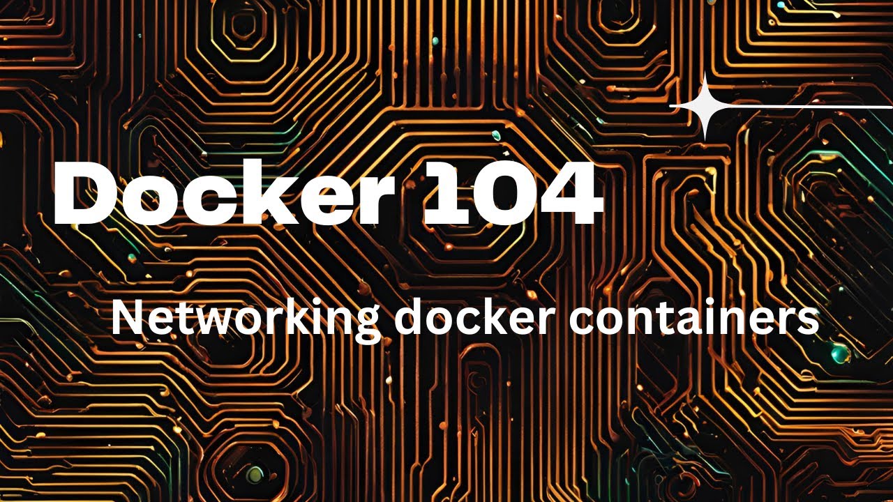 Docker 104 Container Networking Youtube 8121