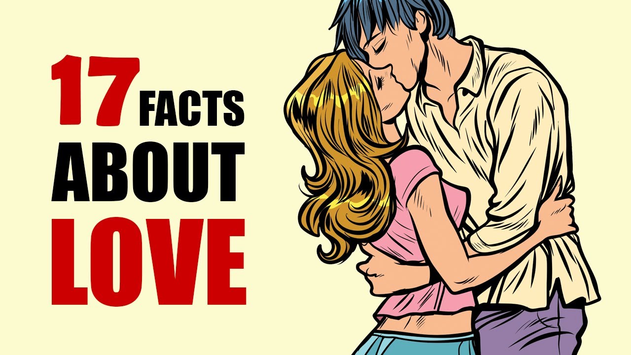 17 Interesting Facts About Love YouTube 17-interesting-facts-about-love-youtube
