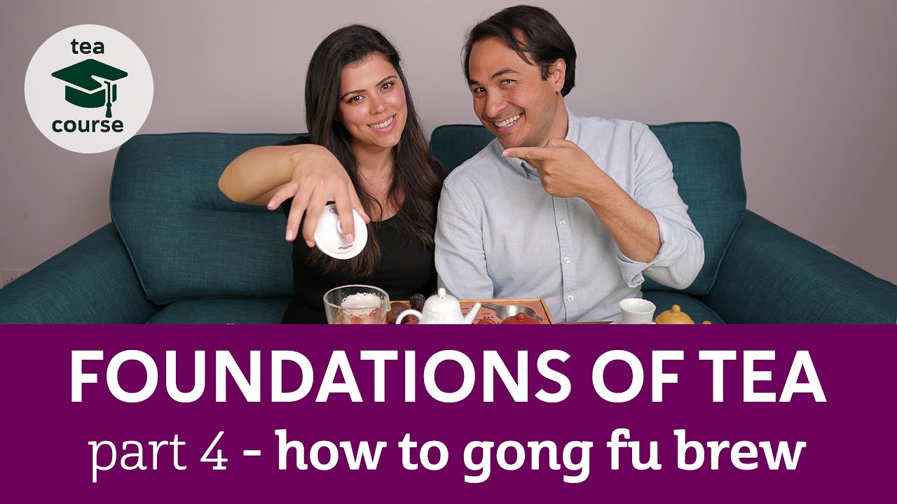 STEP BY STEP WALKTHROUGH TO GONG FU TEA SESSION - FOUNDATIONS OF TEA ...