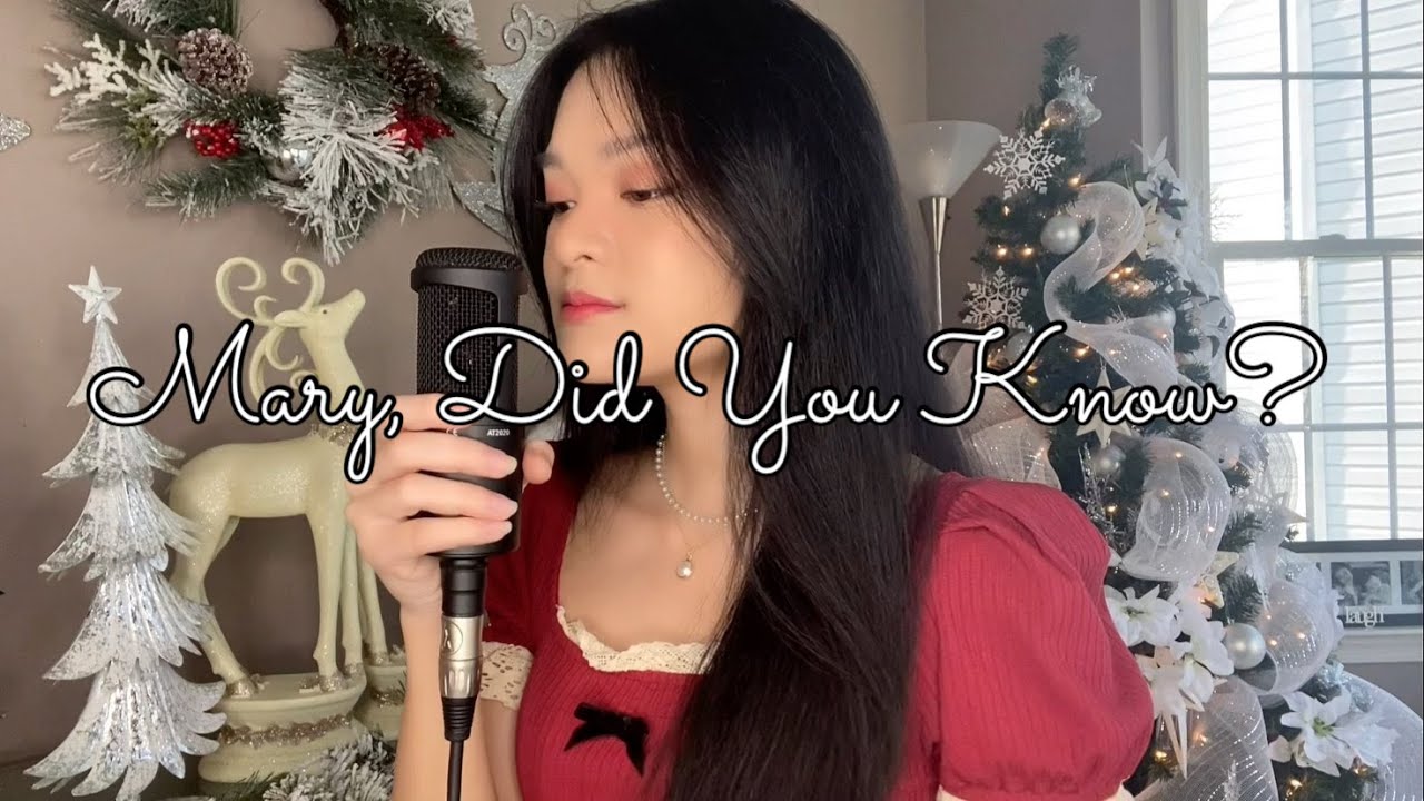 Mary, Did You Know? {Cover by Sydney Nguyen} - YouTube
