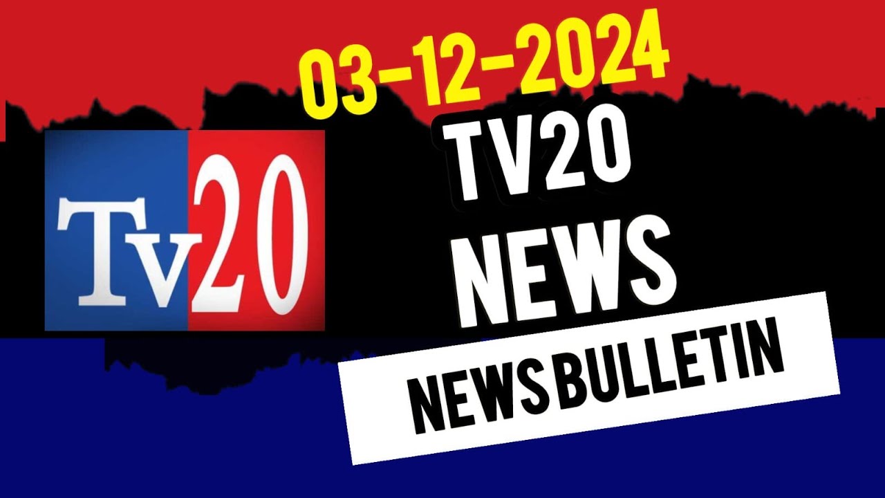 03-12-2024 || NEWS BULLETIN #Tv20NewsTelugu II #Tv20 II #Tv20telugu ...